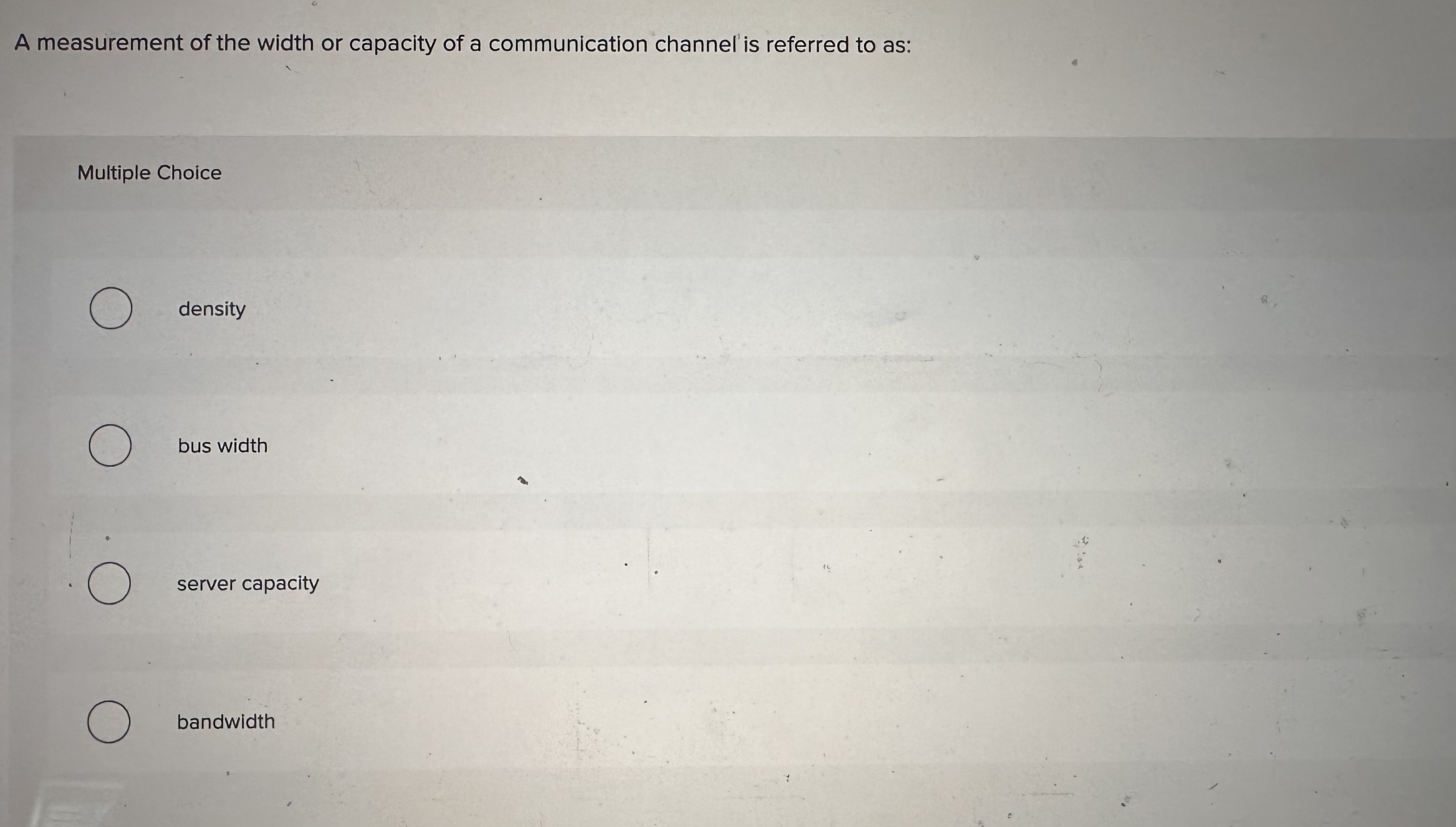 Solved A measurement of the width or capacity of a | Chegg.com