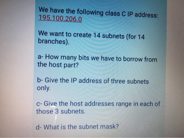 Solved We have the following class C IP address: | Chegg.com