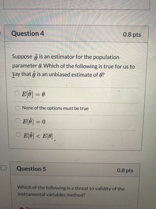 Solved Question 4 0 8 Pts Suppose Ô Is An Estimator For The
