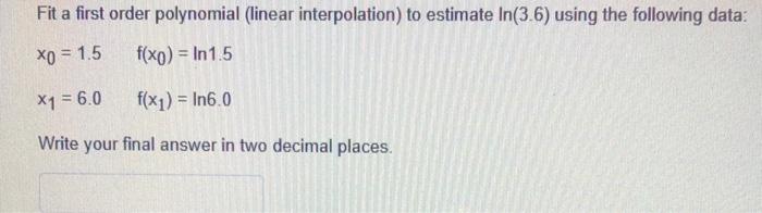 Solved Fit A First Order Polynomial Linear Interpolation