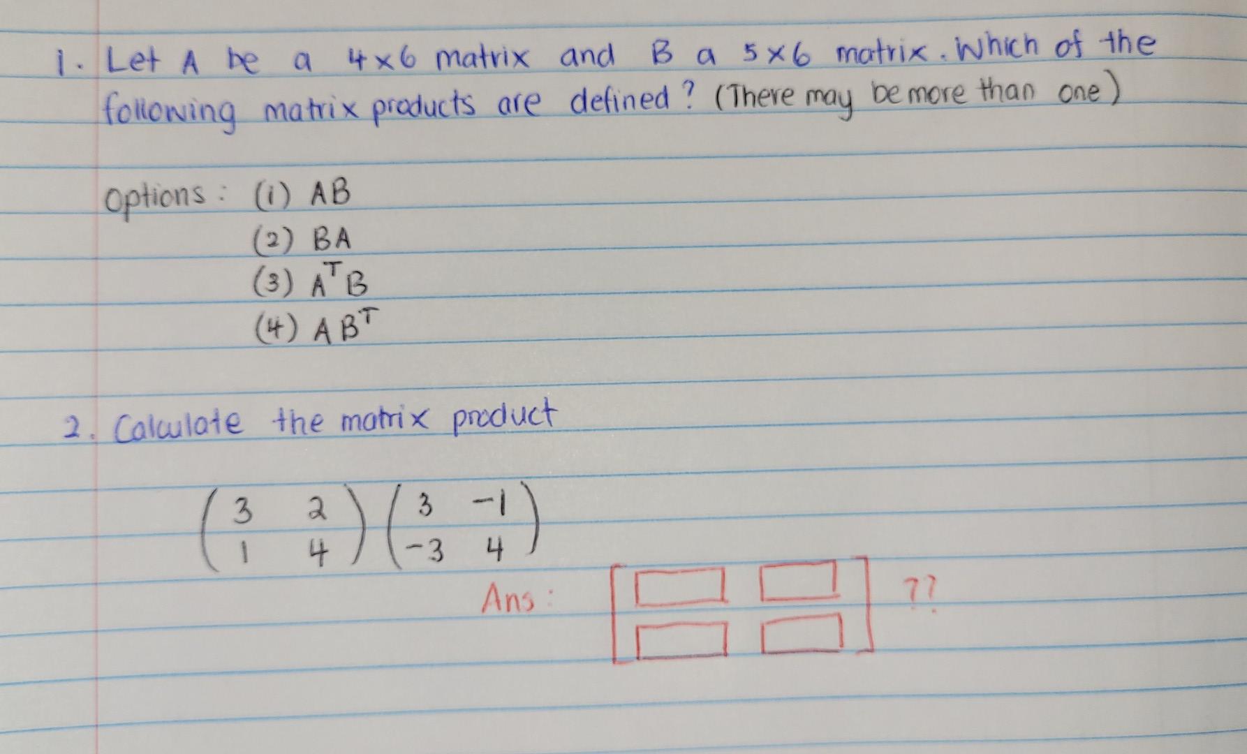 Solved 1. Let A be a 4x6 matrix and B a 5x6 matrix. Which of | Chegg.com