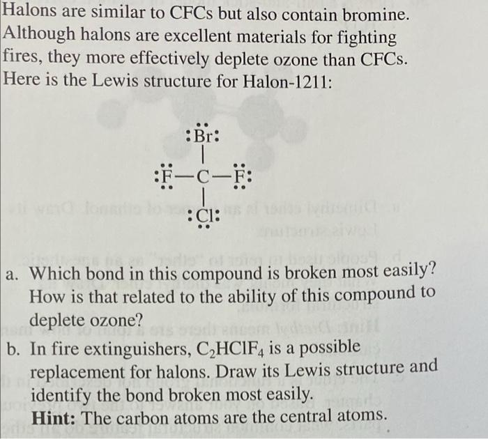 Solved Halons are similar to CFCS but also contain bromine. | Chegg.com