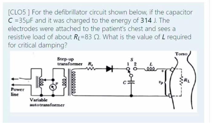 Solved [CLO5 ] For the defibrillator circuit shown below, if | Chegg.com