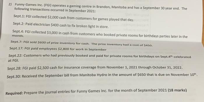 Solved 2) Funny Games Inc. (FGI) operates a gaming centre in | Chegg.com