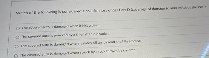 Solved Which of the following is considered a collision loss | Chegg.com