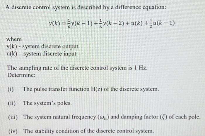 Solved A discrete control system is described by a | Chegg.com