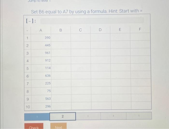 Set B6 equal to A7 by using a formula. Hint: Start | Chegg.com