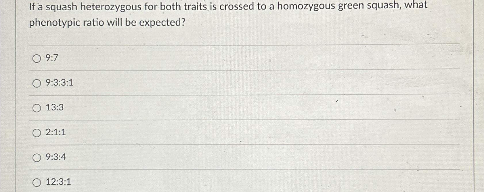 Solved If a squash heterozygous for both traits is crossed | Chegg.com