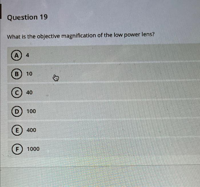 Solved Question 19 What is the objective magnification of | Chegg.com