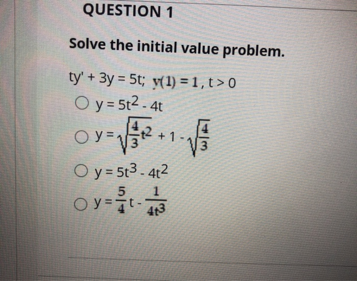 Solved QUESTION 1 Solve the initial value problem. ty' + 3y | Chegg.com