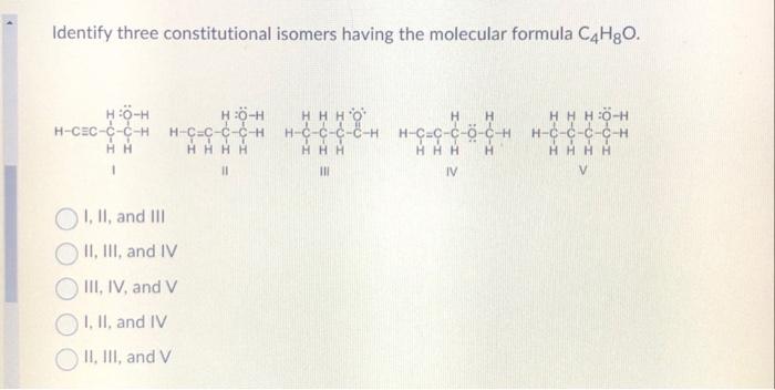 Solved Identify three constitutional isomers having the | Chegg.com