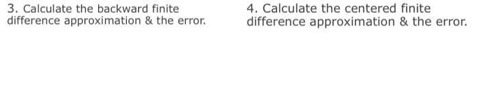 Solved For the function below, calculate the finite | Chegg.com