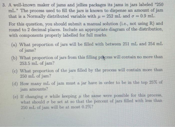 Solved 3. A well-known maker of jams and jellies packages | Chegg.com