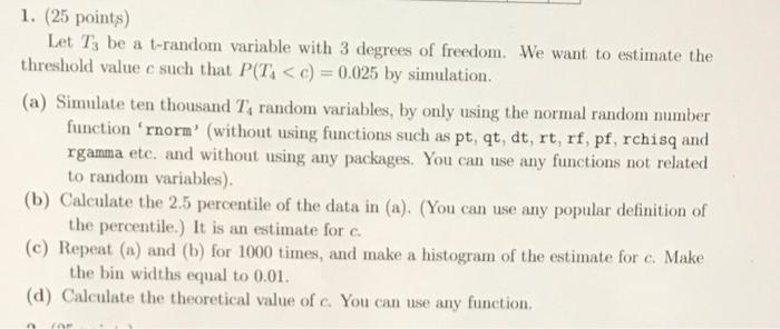 Solved 1. (25 points) Let T3 be a t-random variable with 3 | Chegg.com