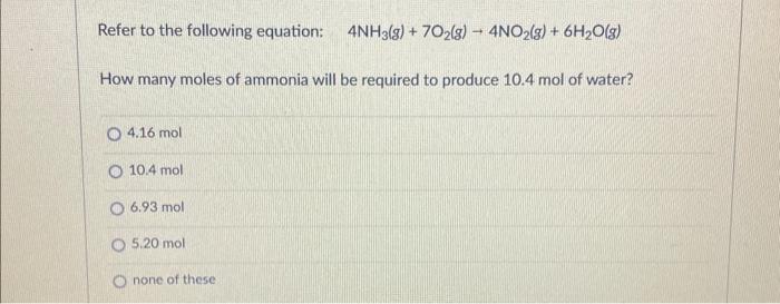 Solved Refer to the following equation: 4NH3(g) + 702(g) → | Chegg.com