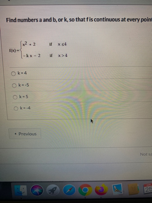 Solved Find numbers a and b, or k, so that fis continuous at | Chegg.com