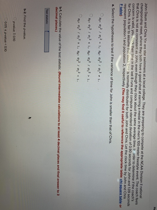 Solved John Daum and Chris Yin are star swimmers at a local | Chegg.com