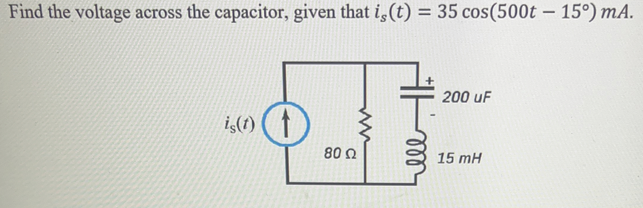 Solved Find the voltage across the capacitor, given that | Chegg.com