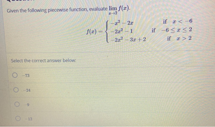 Solved Given the following piecewise function, evaluate lim | Chegg.com