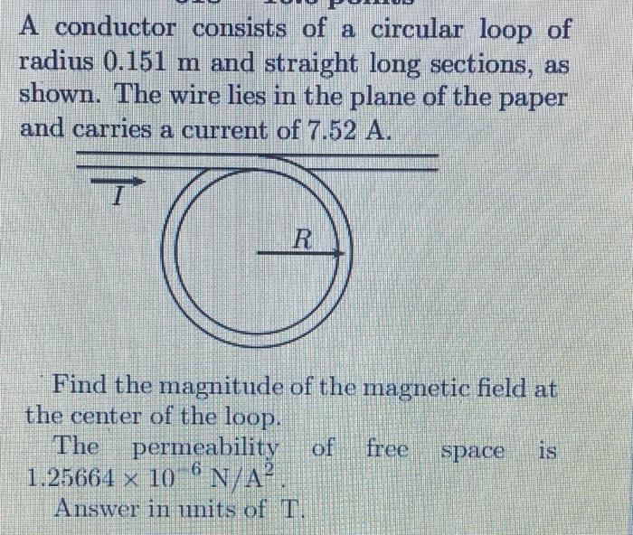 Solved A conductor consists of a circular loop of radius | Chegg.com