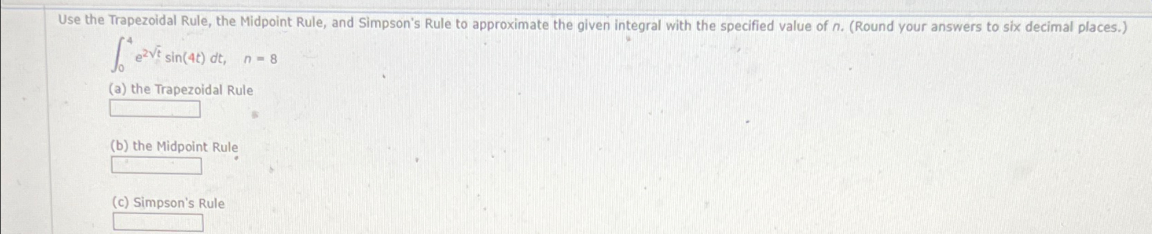 Solved Use the Trapezoidal Rule, the Midpoint Rule, and | Chegg.com