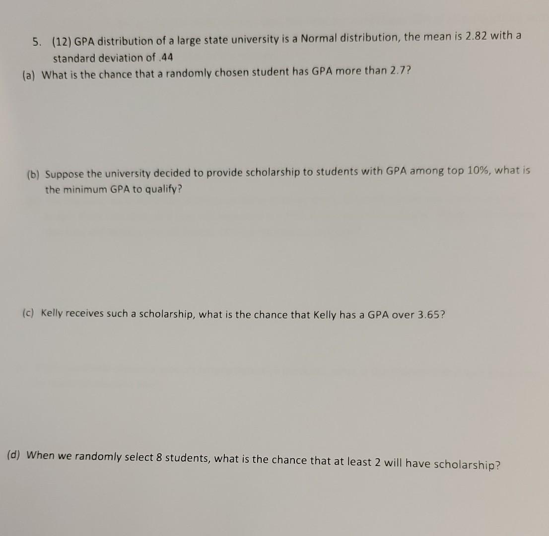 Solved 5. (12) GPA distribution of a large state university | Chegg.com