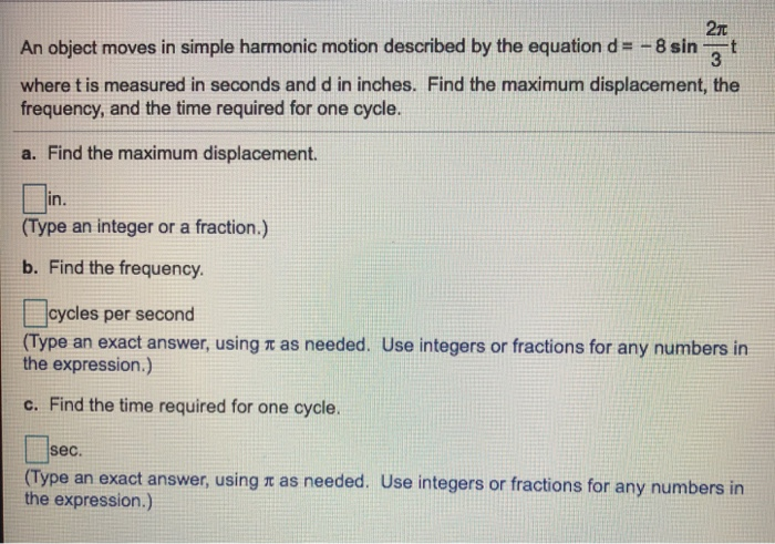 Solved An object moves in simple harmonic motion described | Chegg.com