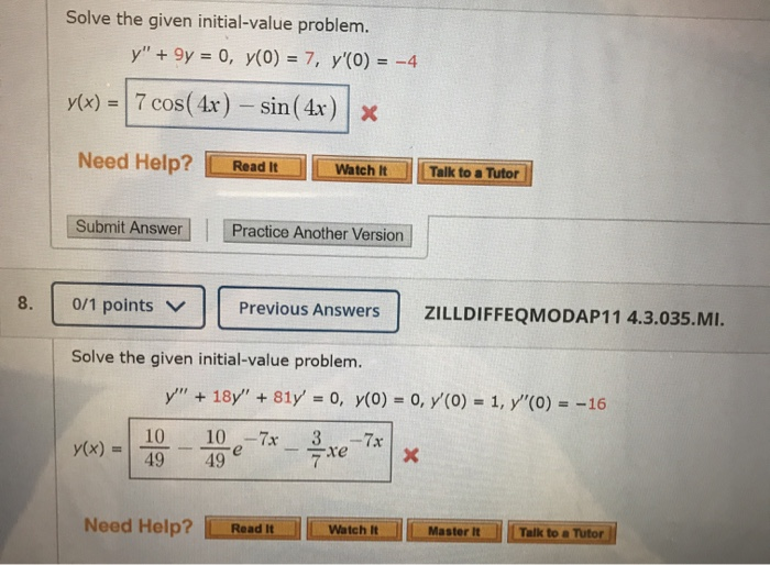 Solved Solve the given initial-value problem. y" + 9y = 0, | Chegg.com