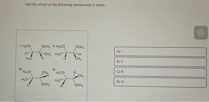 Solved Identify which of the following compounds is meso. | Chegg.com