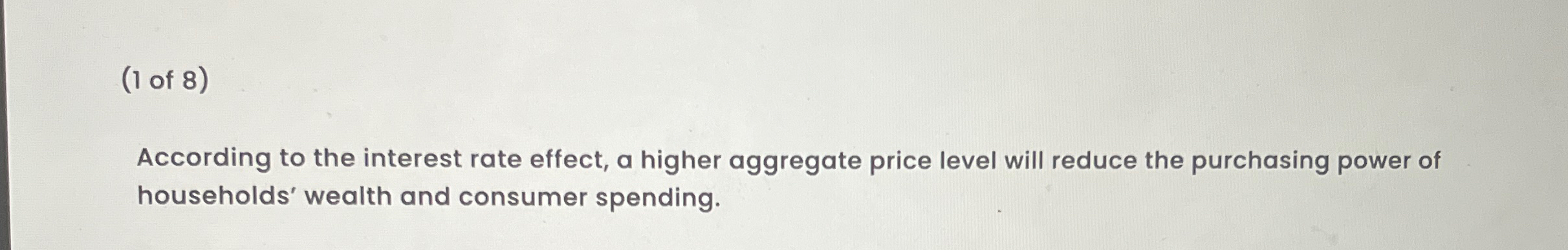 Solved According to the interest rate effect, a higher | Chegg.com