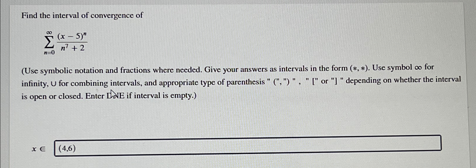 Solved Find the interval of convergence | Chegg.com