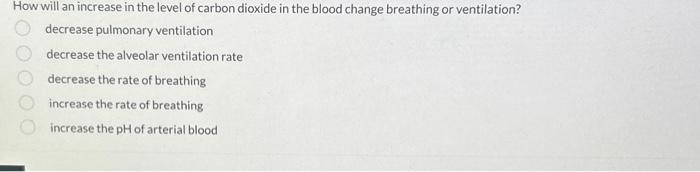 Solved decrease pulmonary ventilation decrease the alveolar | Chegg.com