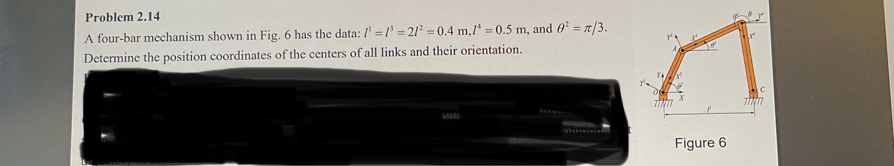 Solved Problem 2.14A four-bar mechanism shown in Fig. 6 ﻿has | Chegg.com