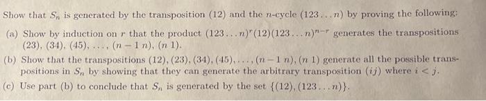 Solved Show that Sn is generated by the transposition (12) | Chegg.com