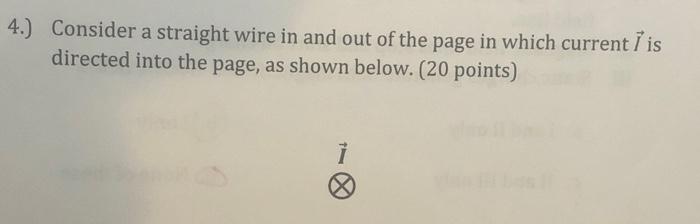 Solved Consider a straight wire in and out of the page in | Chegg.com
