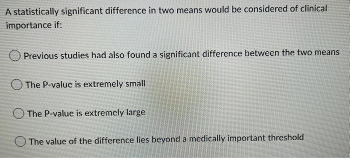 Solved A statistically significant difference in two means | Chegg.com