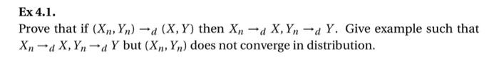 Solved Prove that if (Xn, Yn) converge in distribution of | Chegg.com