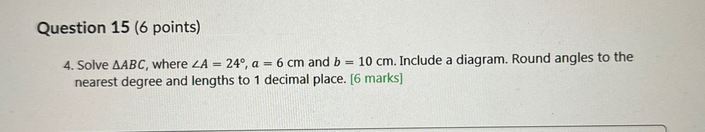 Solved Question 15 (6 ﻿points)4. ﻿Solve ????ABC, ﻿where | Chegg.com