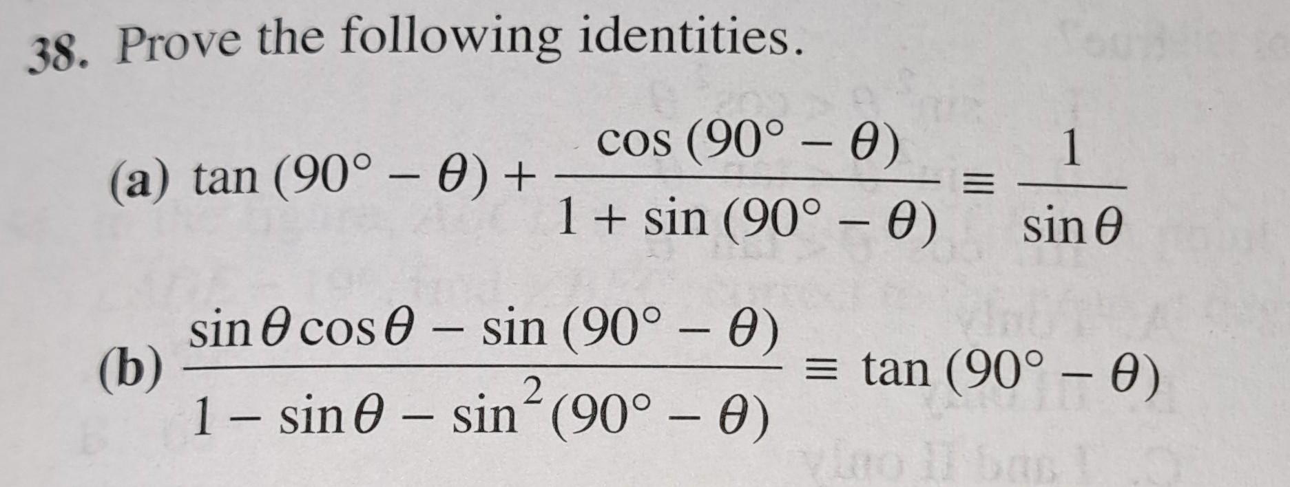 [Solved]: How do I prove the identities? (The trigonometry