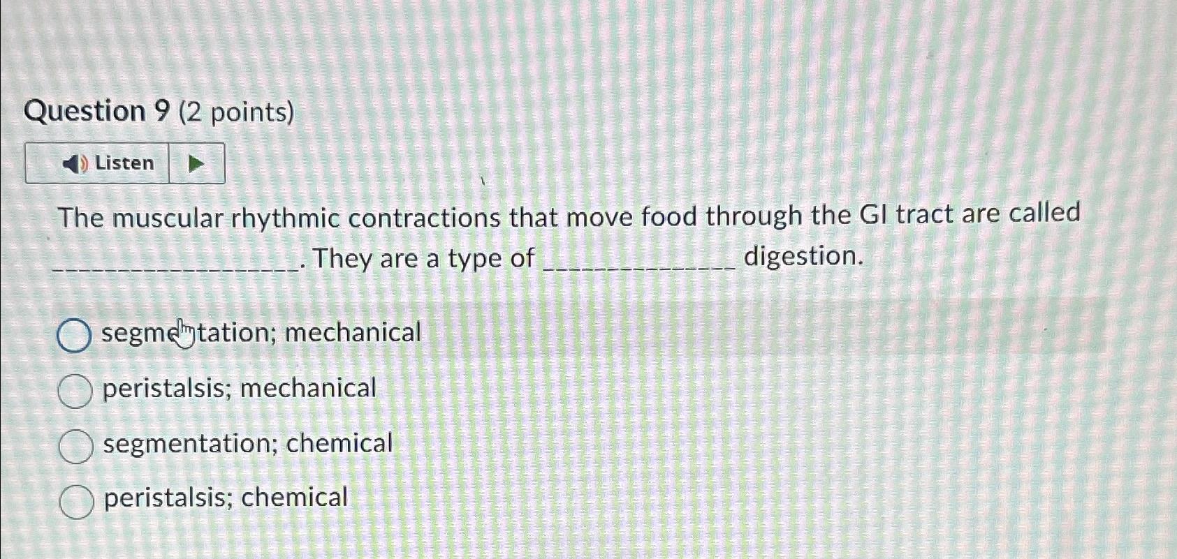 Solved Question 9 ( 2 ﻿points)ListenThe muscular rhythmic | Chegg.com