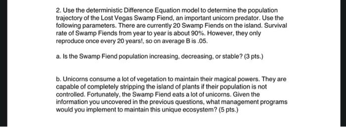 Solved 2. Use the deterministic Difference Equation model to | Chegg.com