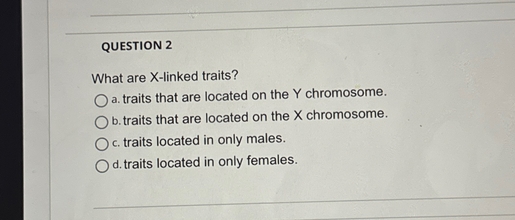 Solved QUESTION 2What are X-linked traits?a. ﻿traits that | Chegg.com
