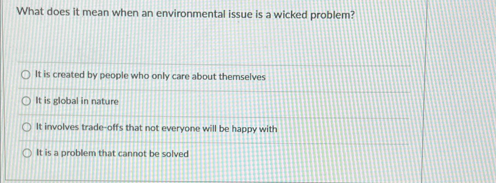 Solved What does it mean when an environmental issue is a | Chegg.com