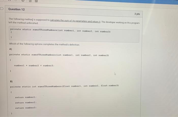 Solved Question 12 2 pts The following method is supposed to | Chegg.com