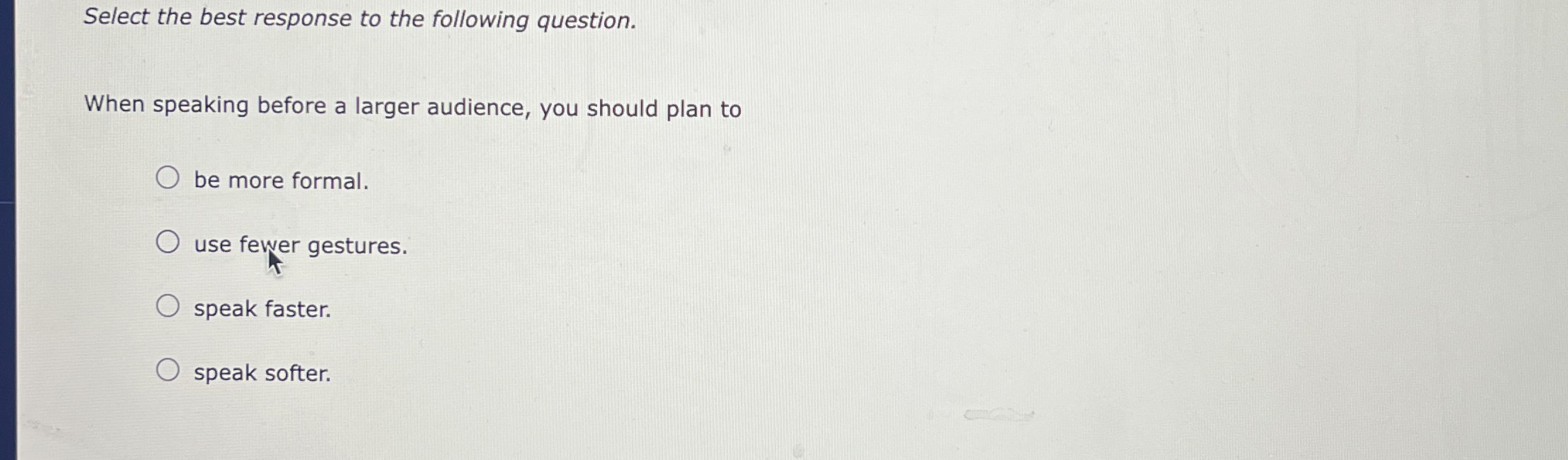 Solved Select the best response to the following | Chegg.com