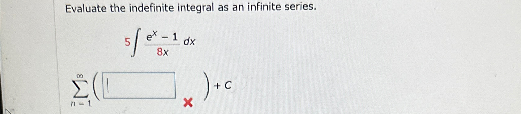 Solved Evaluate the indefinite integral as an infinite | Chegg.com