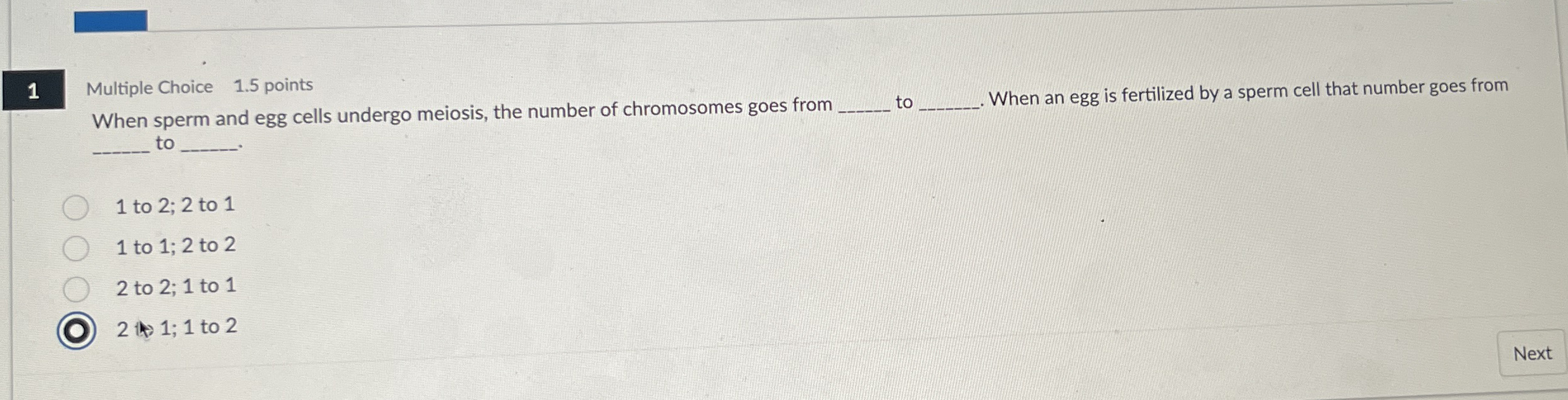 Solved 1Multiple Choice 1.5 ﻿pointsWhen sperm and egg cells | Chegg.com