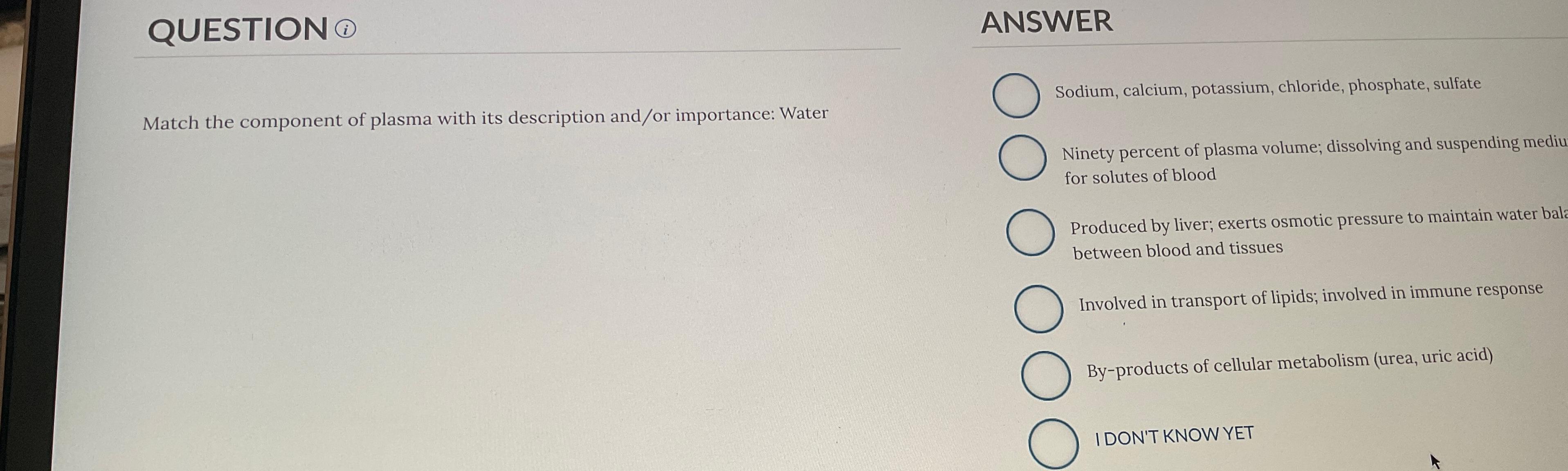Solved QUESTION (i)Match the component of plasma with its | Chegg.com