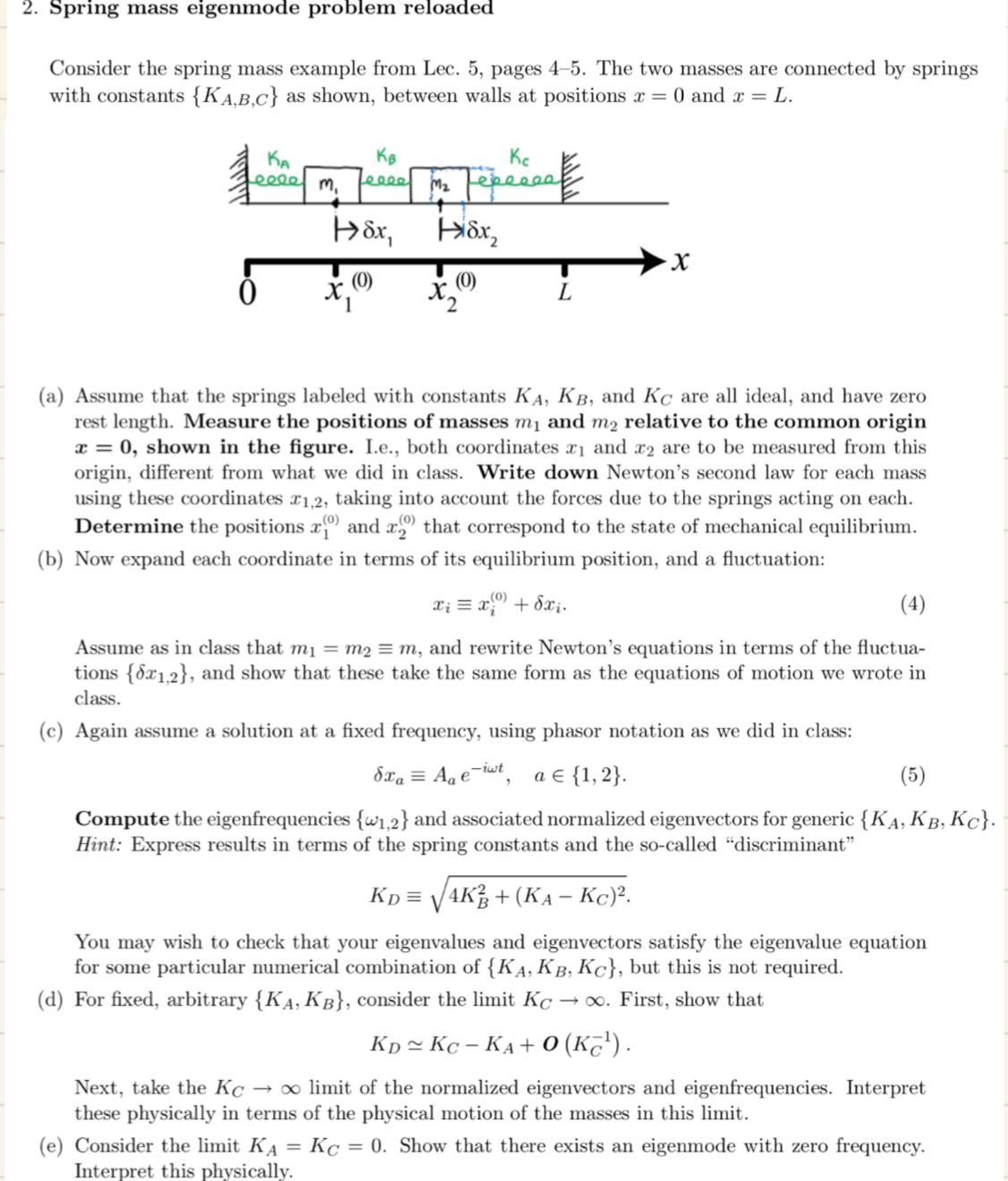 Solved Spring mass eigenmode problem reloadedConsider the | Chegg.com