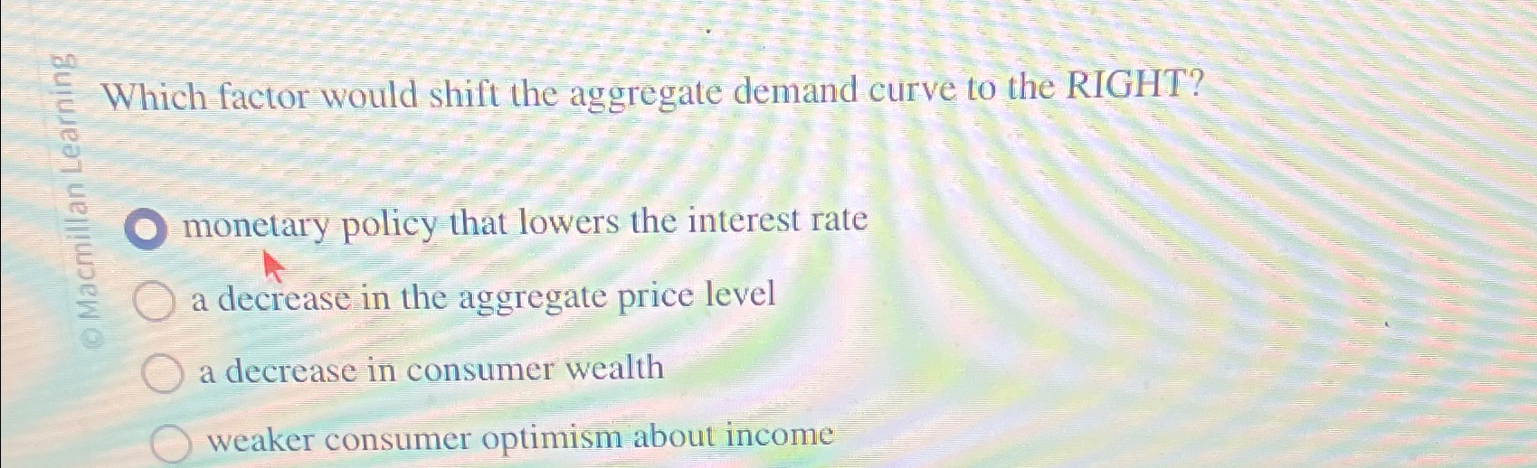 Solved cE ﻿Which factor would shift the aggregate demand | Chegg.com
